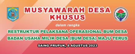 Musyawarah Desa Khusus Restruktur Pelaksana Operasional BUM Desa - Desa ...